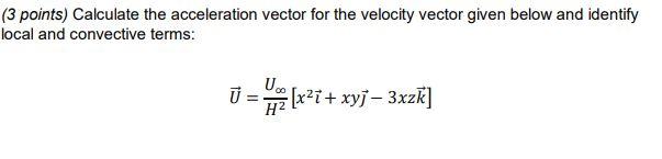 Solved (3 points) Calculate the acceleration vector for the | Chegg.com