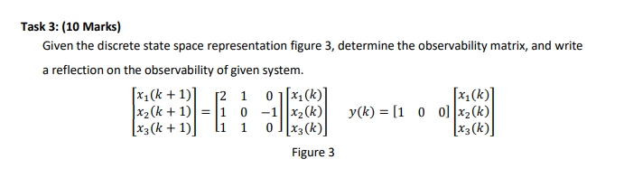 Solved Task 3: (10 Marks) Given the discrete state space | Chegg.com