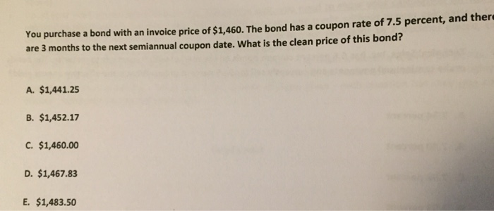 Solved You purchase a bond with an invoice price of $1,460. | Chegg.com
