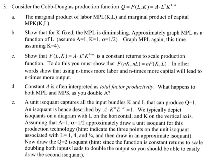 Solved 3. Consider the Cobb-Douglas production function | Chegg.com