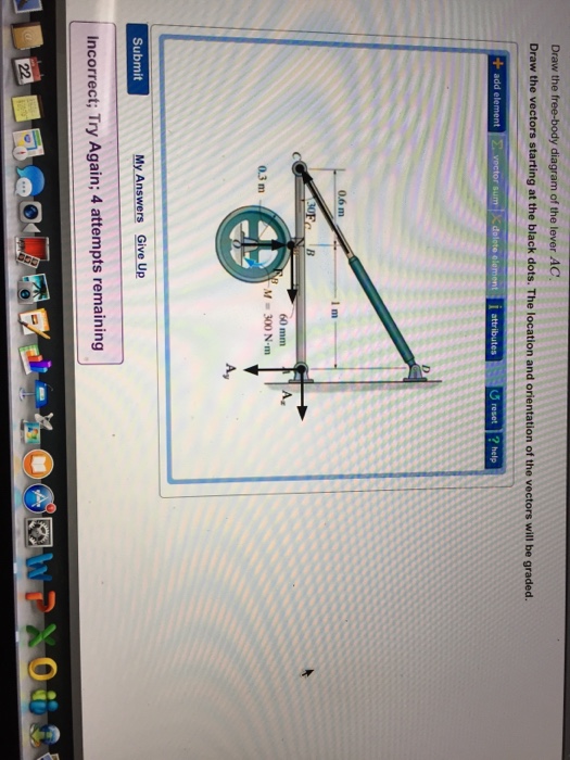 Solved Draw The Free body Diagram Of The Lever AC Draw The Chegg