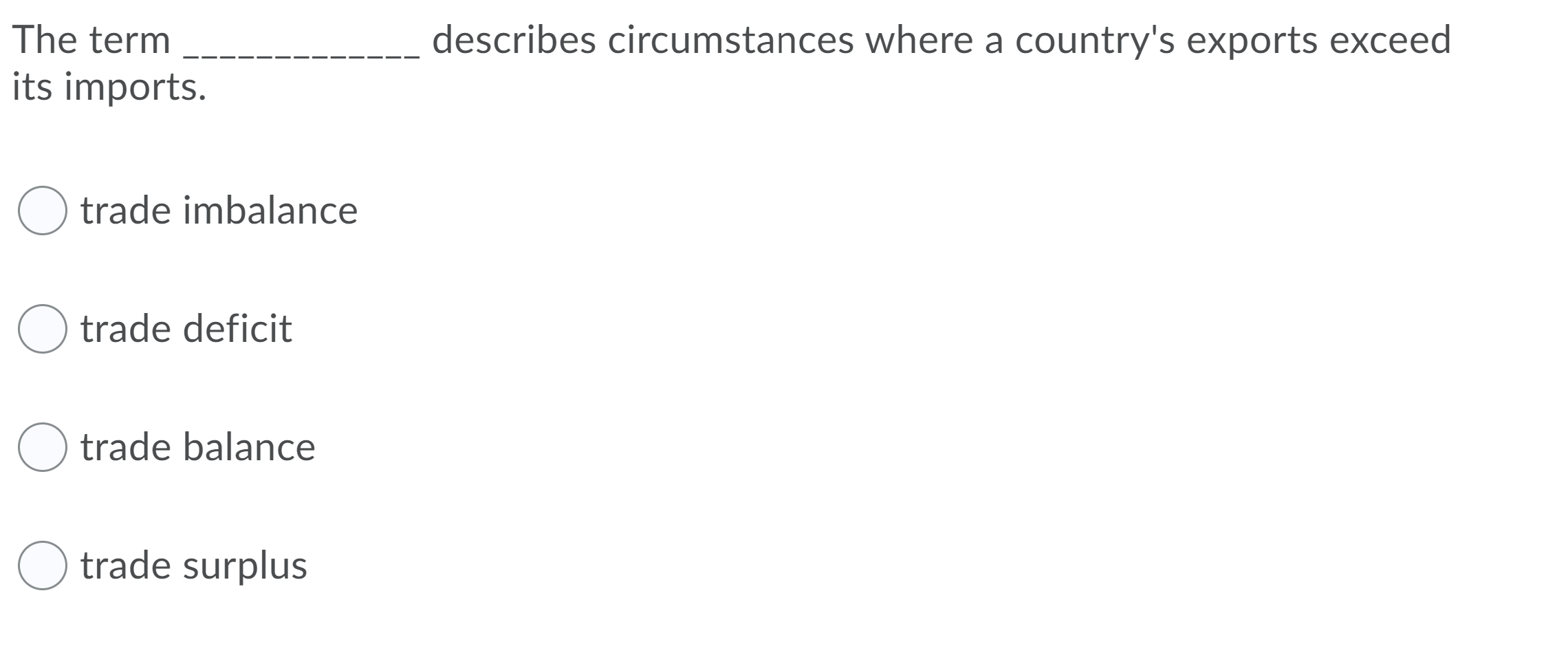 Solved If exports and imports: O are equal, then trade is | Chegg.com