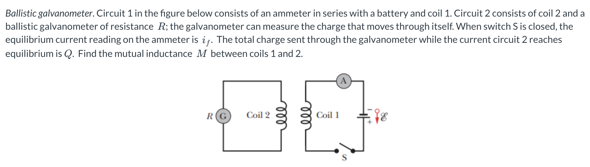 Solved Ballistic galvanometer. Circuit 1 in the figure below | Chegg.com