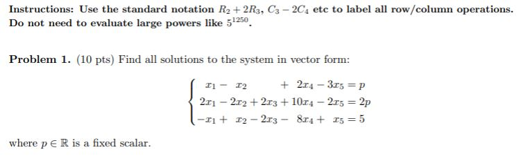 Solved Instructions: Use the standard notation R2 +2R3, C3 - | Chegg.com