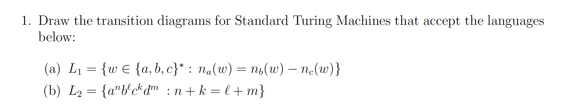 Solved 1. Draw the transition diagrams for Standard Turing | Chegg.com