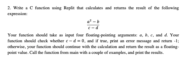 Solved a 2. Write a C function using Replit that calculates | Chegg.com