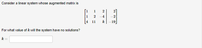 Solved Consider a linear system whose augmented matrix | Chegg.com