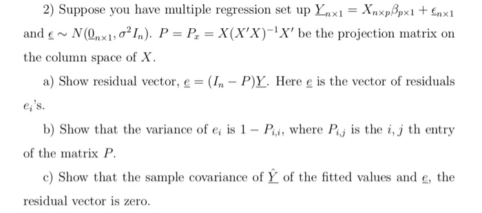 Solved 2) Suppose you have multiple regression set up Ynxi | Chegg.com