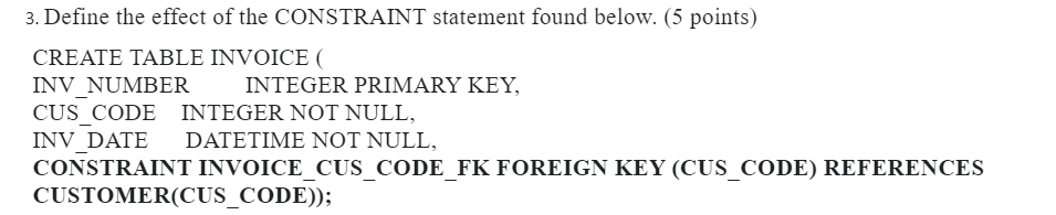 Solved 3. Define the effect of the CONSTRAINT statement | Chegg.com