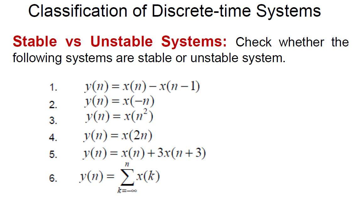 Solved Classification of Discrete-time Systems Stable vs | Chegg.com