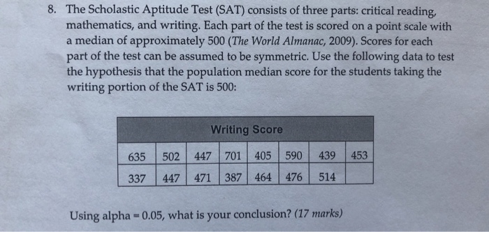 Solved 8. The Scholastic Aptitude Test (SAT) consists of | Chegg.com
