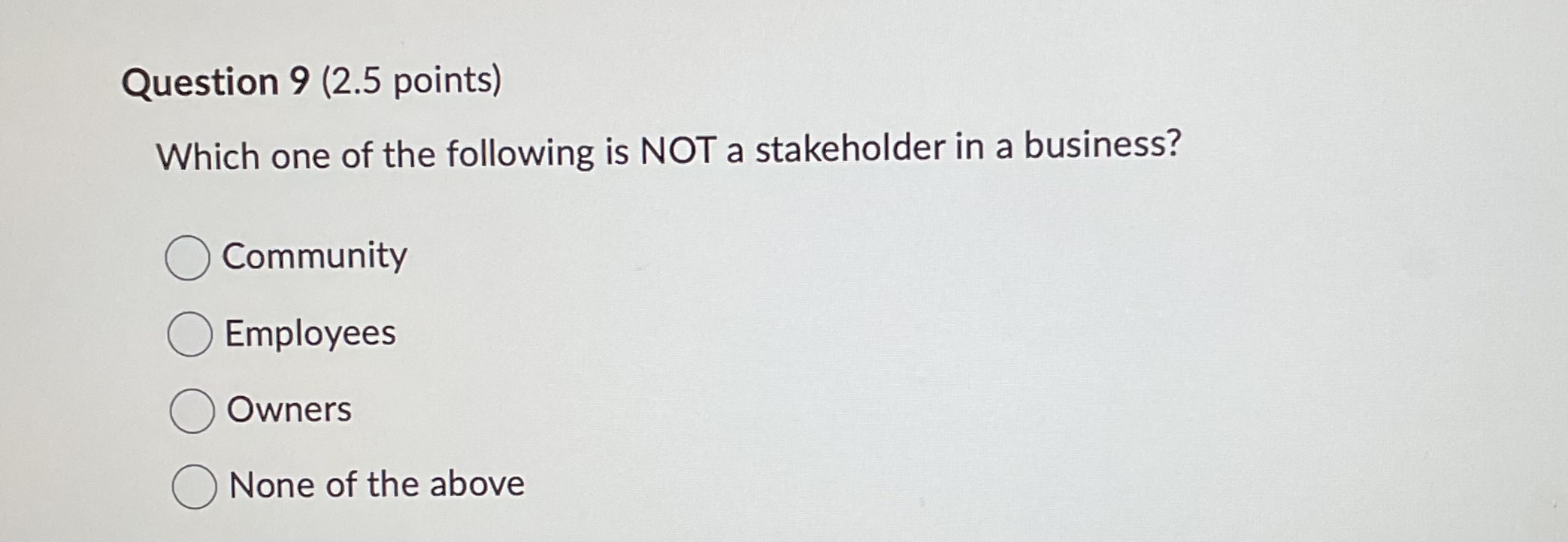 Solved Which one of the following is NOT a stakeholder in a | Chegg.com