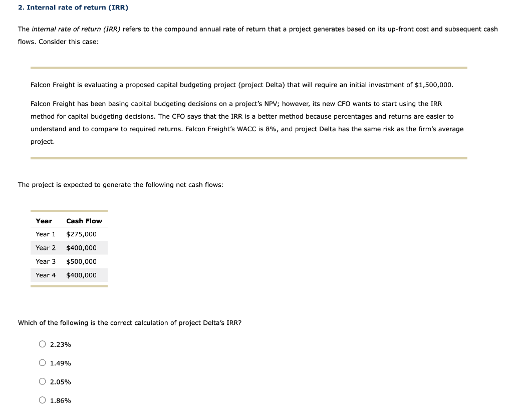 Solved 2. Internal rate of return (IRR) The internal rate of | Chegg.com