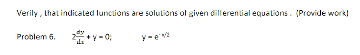 Solved Verify, that indicated functions are solutions of | Chegg.com