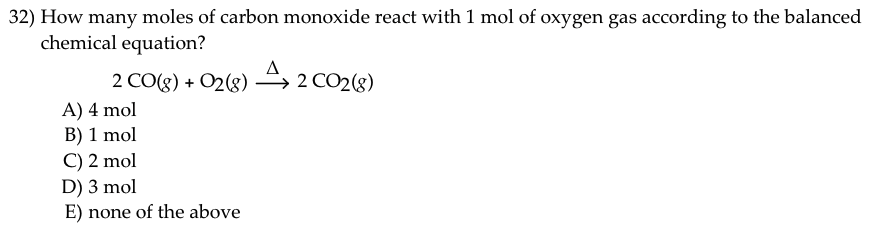Solved 32) How many moles of carbon monoxide react with 1 | Chegg.com