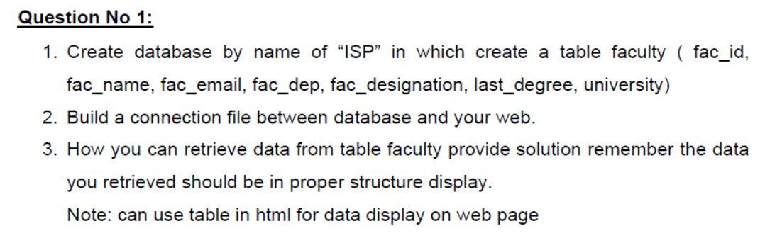 Solved Question No 1: 1. Create database by name of "ISP” in | Chegg.com