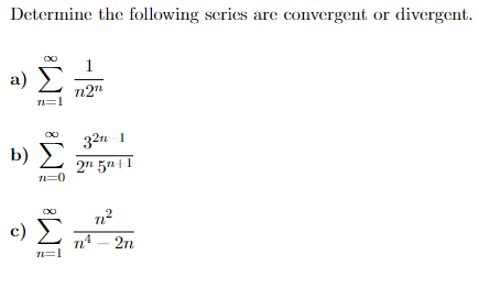 Solved Determine the following series are convergent or | Chegg.com