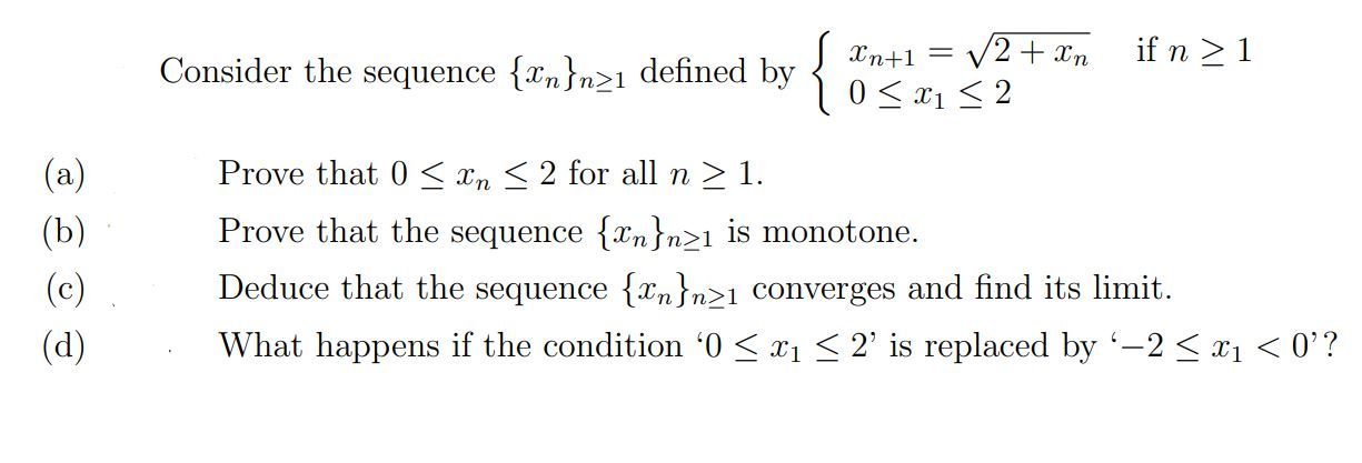 Solved if n > 1 Consider the sequence {Xn}n21 defined by { | Chegg.com