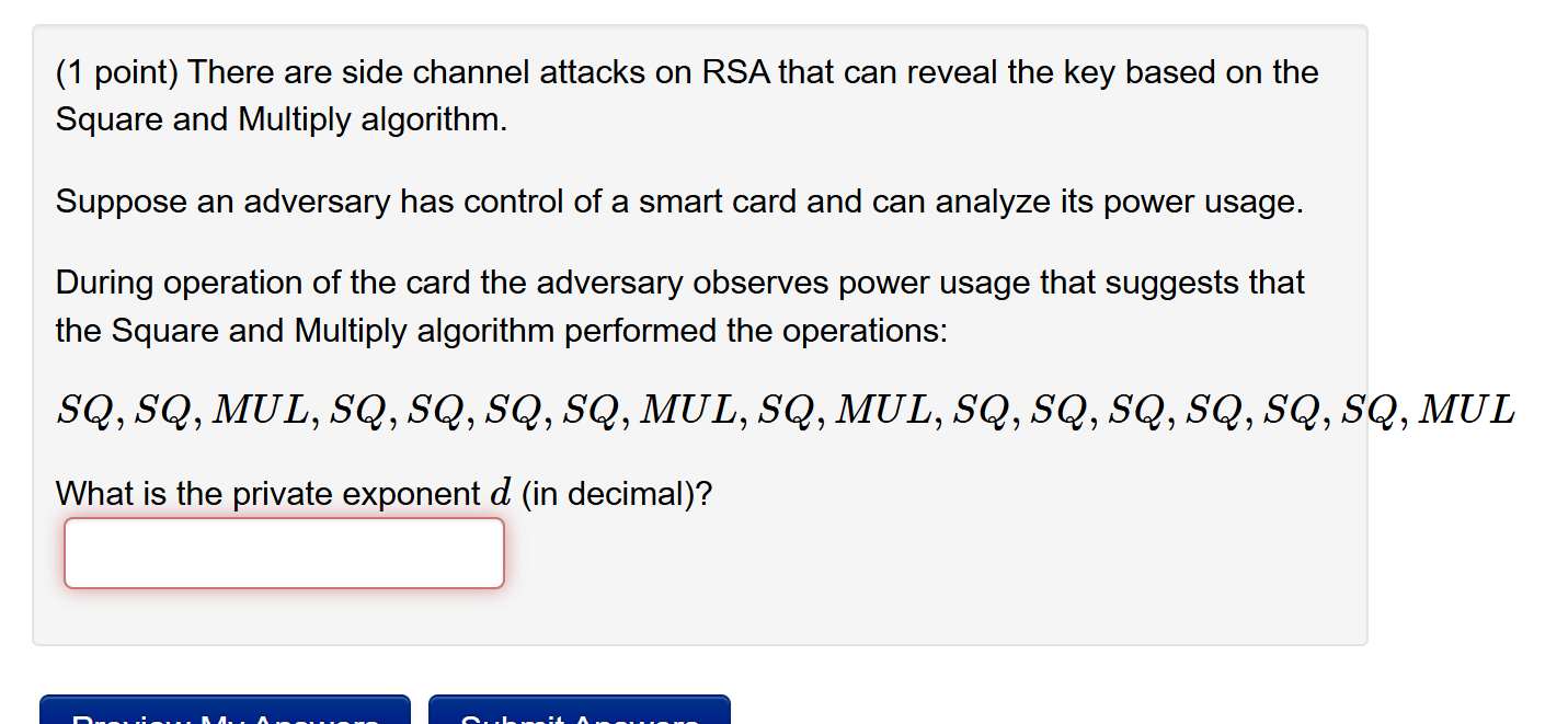 Solved (1 ﻿point) ﻿There are side channel attacks on RSA | Chegg.com