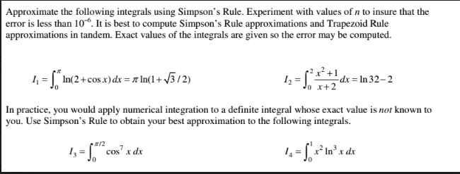 Solved Approximate the following integrals using Simpson's | Chegg.com