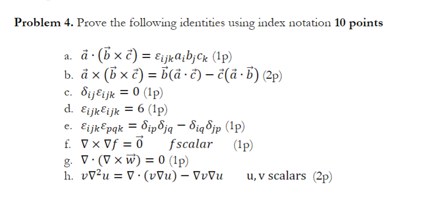 Solved Problem 4 Prove The Following Identities Using Index 