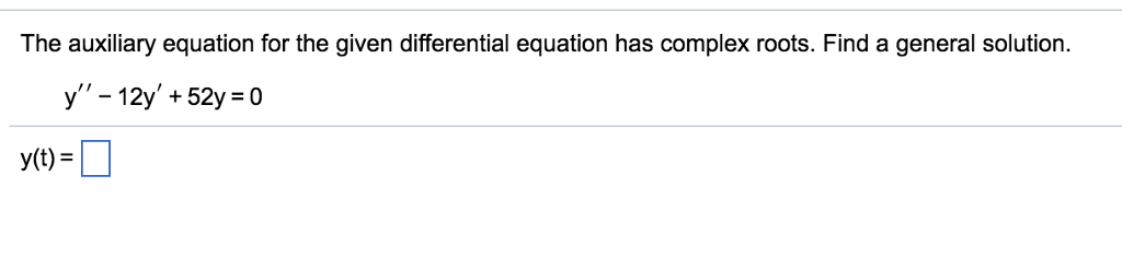Solved The auxiliary equation for the given differential | Chegg.com