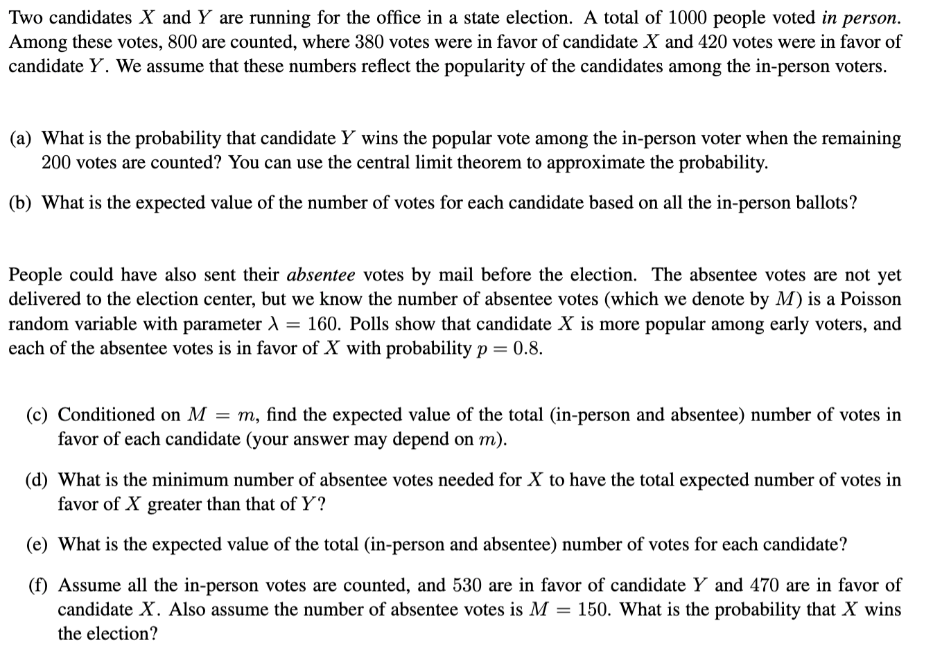 Solved Two candidates X and Y are running for the office in | Chegg.com