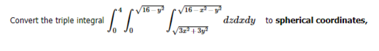Solved Convert the triple integral | Chegg.com