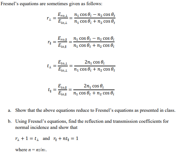 Solved Fresnel's equations are sometimes given as follows: | Chegg.com