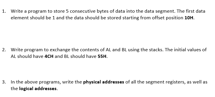Solved Write a program to store 5 consecutive bytes of data | Chegg.com