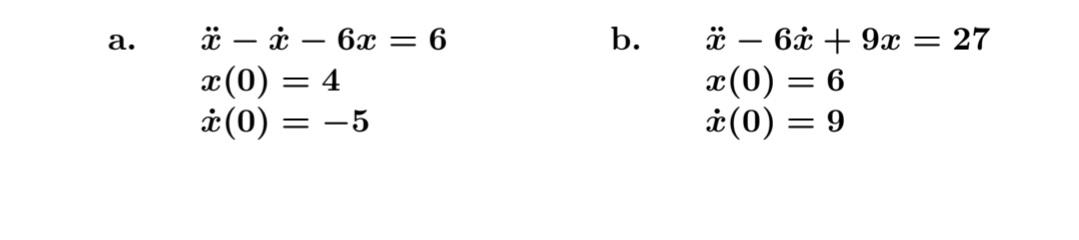 Solved Find the exact path of x in each of the following | Chegg.com