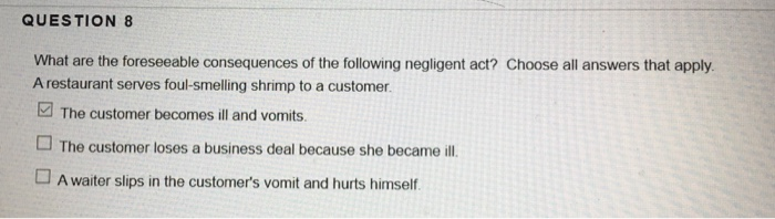 Solved QUESTION 8 What are the foreseeable consequences of | Chegg.com