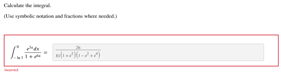 Solved Calculate the integral. (Use symbolic notation and | Chegg.com