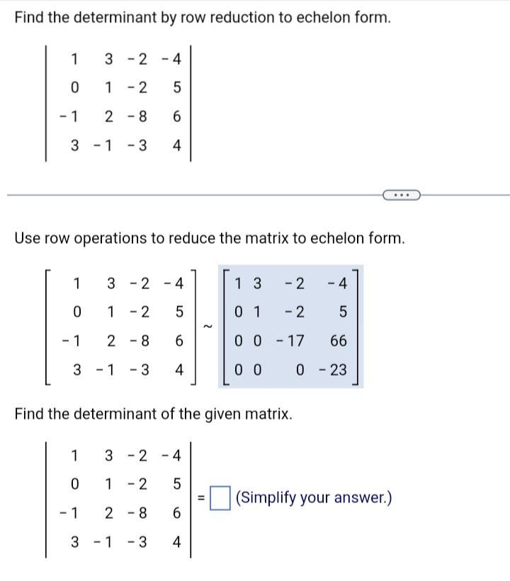 Solved Find the determinant by row reduction to echelon | Chegg.com