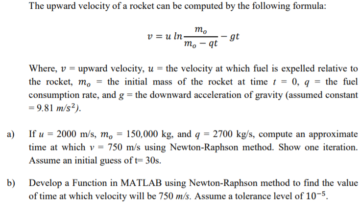 Solved The upward velocity of a rocket can be computed by | Chegg.com