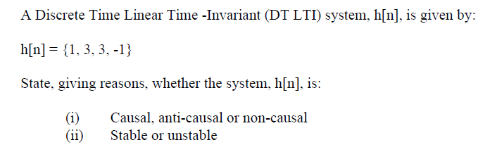 Solved A Discrete Time Linear Time - Invariant (DT LTI) | Chegg.com