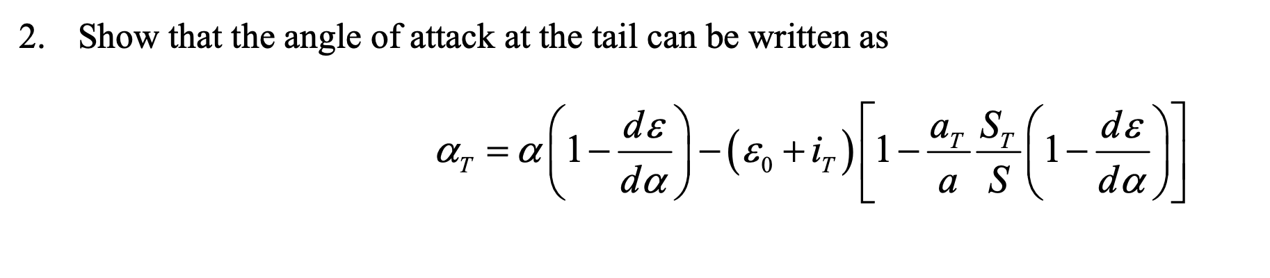 Solved Show that the angle of attack at the tail can be | Chegg.com