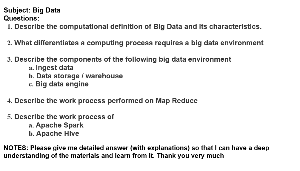 Solved Subject: Big Data Questions: 1. Describe the | Chegg.com
