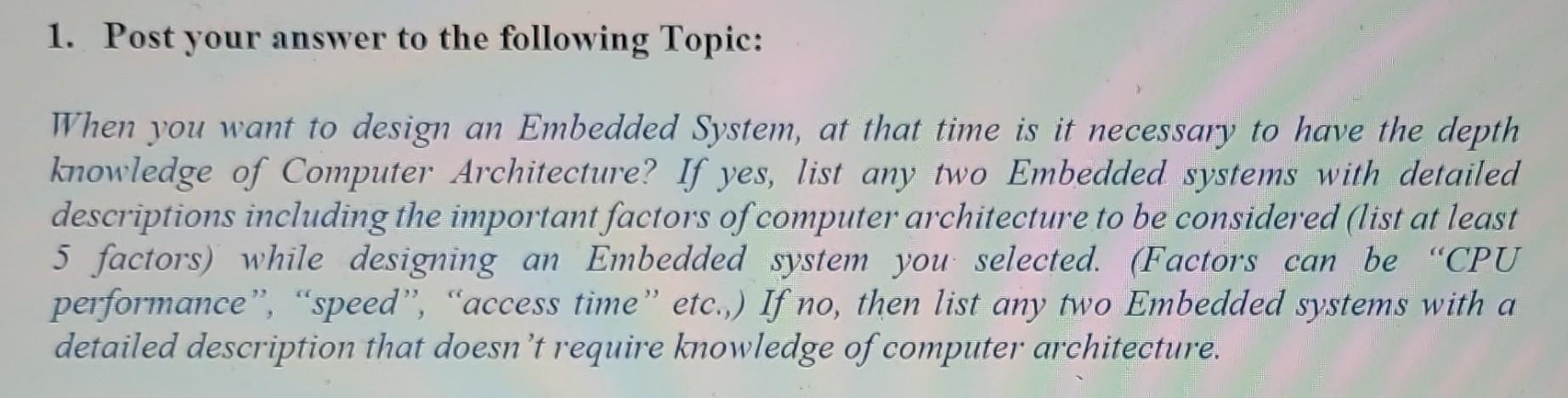 Solved 1. Post your answer to the following Topic: When you | Chegg.com