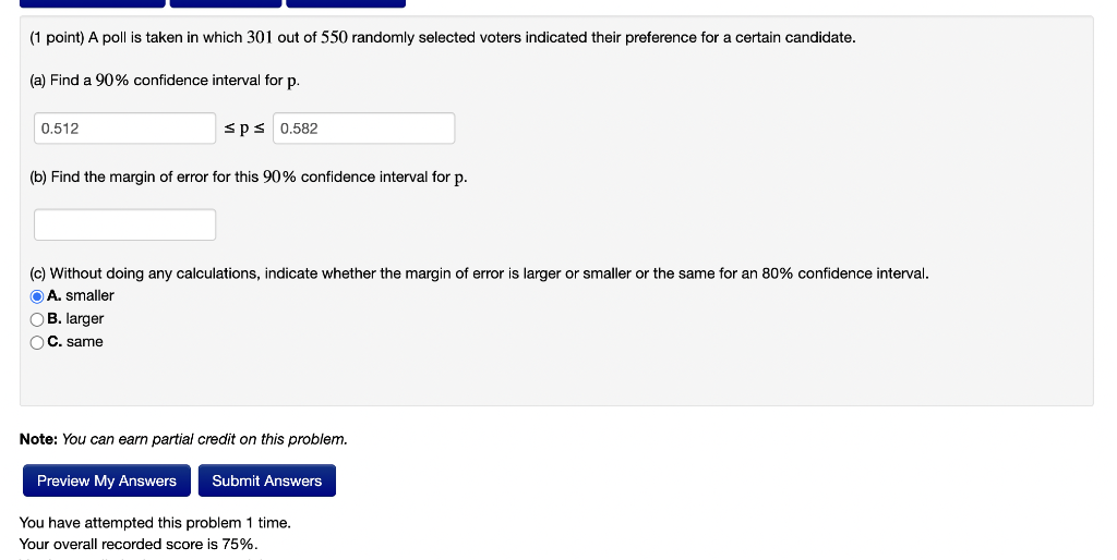 Solved (1 point) A poll is taken in which 301 out of 550 | Chegg.com