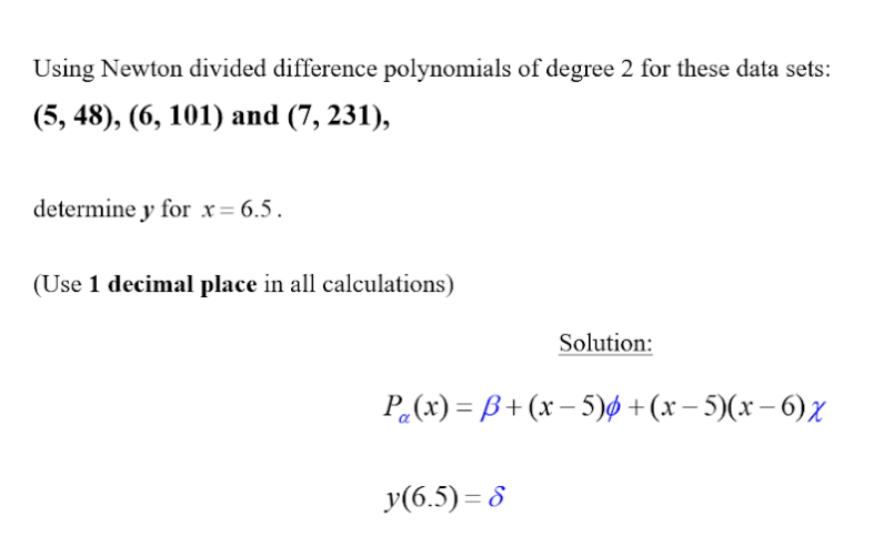 Solved Using Newton divided difference polynomials of degree | Chegg.com