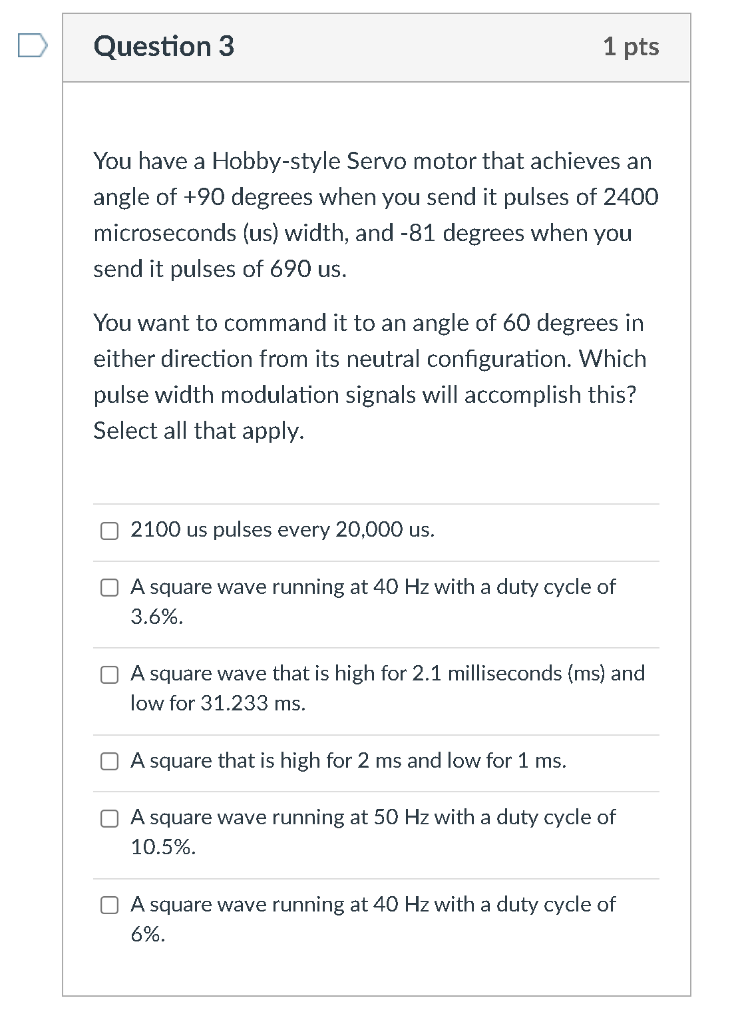 Solved You have a Hobby-style Servo motor that achieves an | Chegg.com