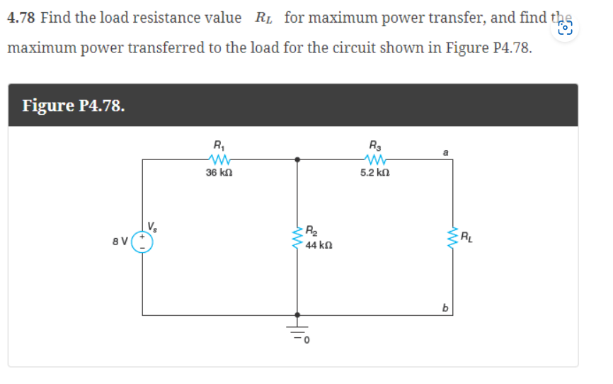 Solved 4.78 Find the load resistance value RL for maximum | Chegg.com