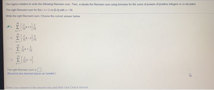 Solved Use sigma notation to write the following Riemann | Chegg.com
