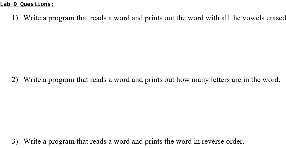 Solved Lab 9 Questions: 1) Write a program that reads a word | Chegg.com