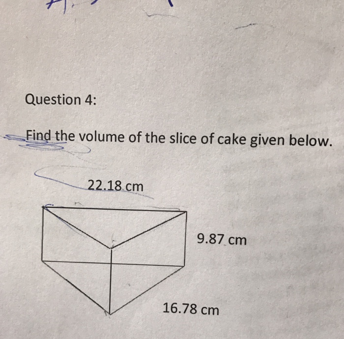 Solved Find the volume of the slice of cake given below. | Chegg.com
