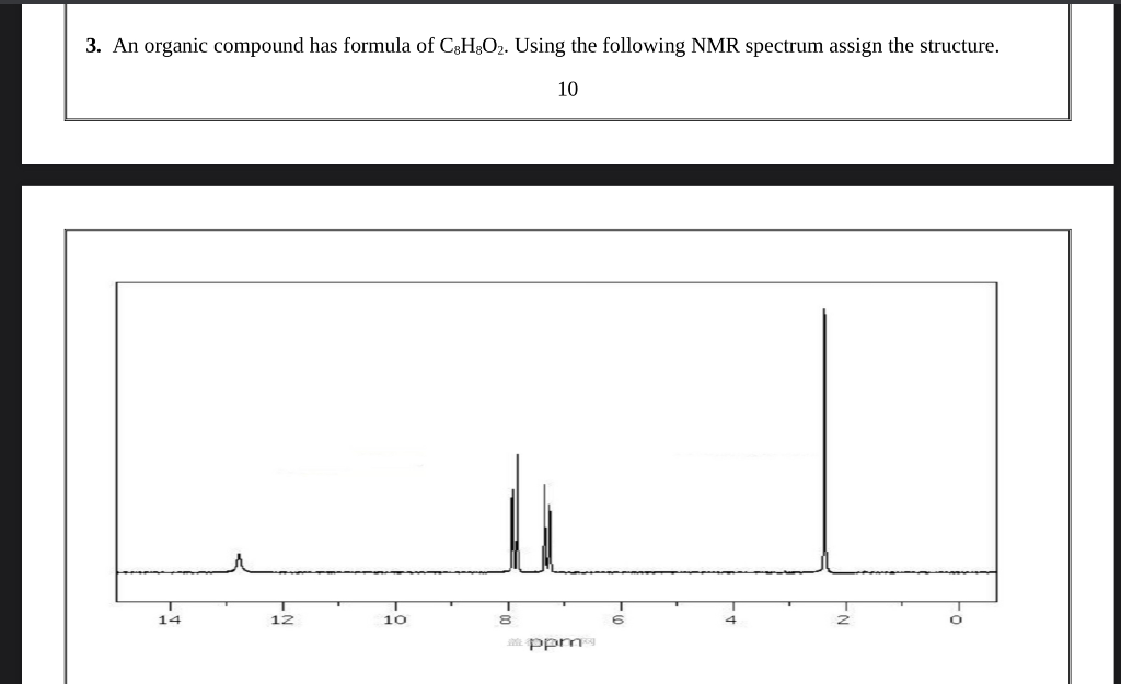 Solved 3. An organic compound has formula of C3H2O2. Using | Chegg.com