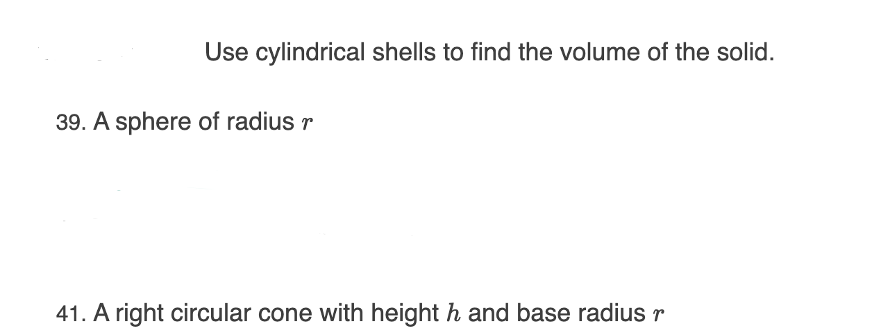 Solved Use cylindrical shells to find the volume of the | Chegg.com