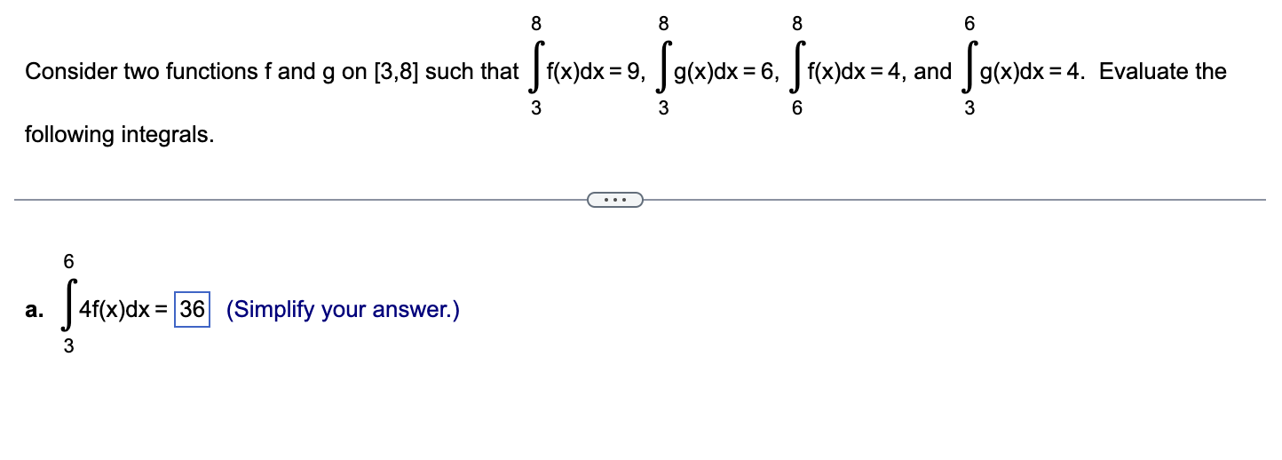 Solved a. ∫364f(x)dx=36 (Simplify your answer.) | Chegg.com