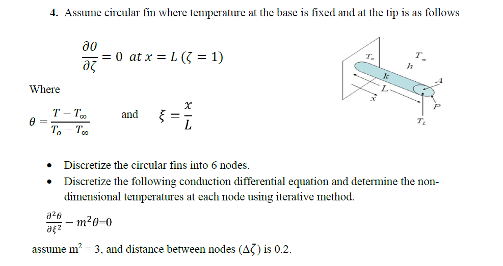Solved 4. Assume circular fin where temperature at the base | Chegg.com